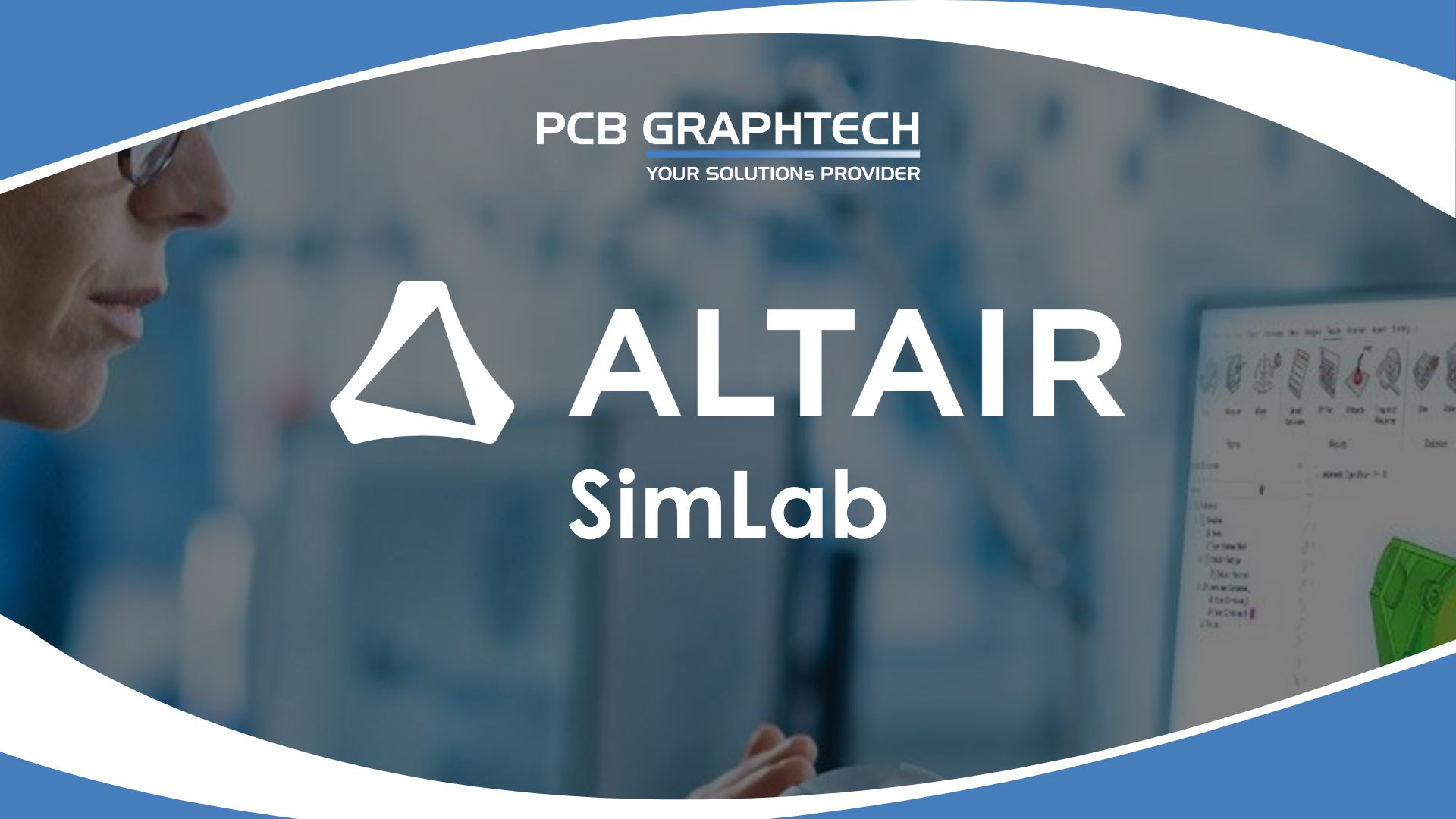 Altair SimLab | Mô Phỏng Đa Vật Lý Với Liên Kết CAD | PCB GraphTech